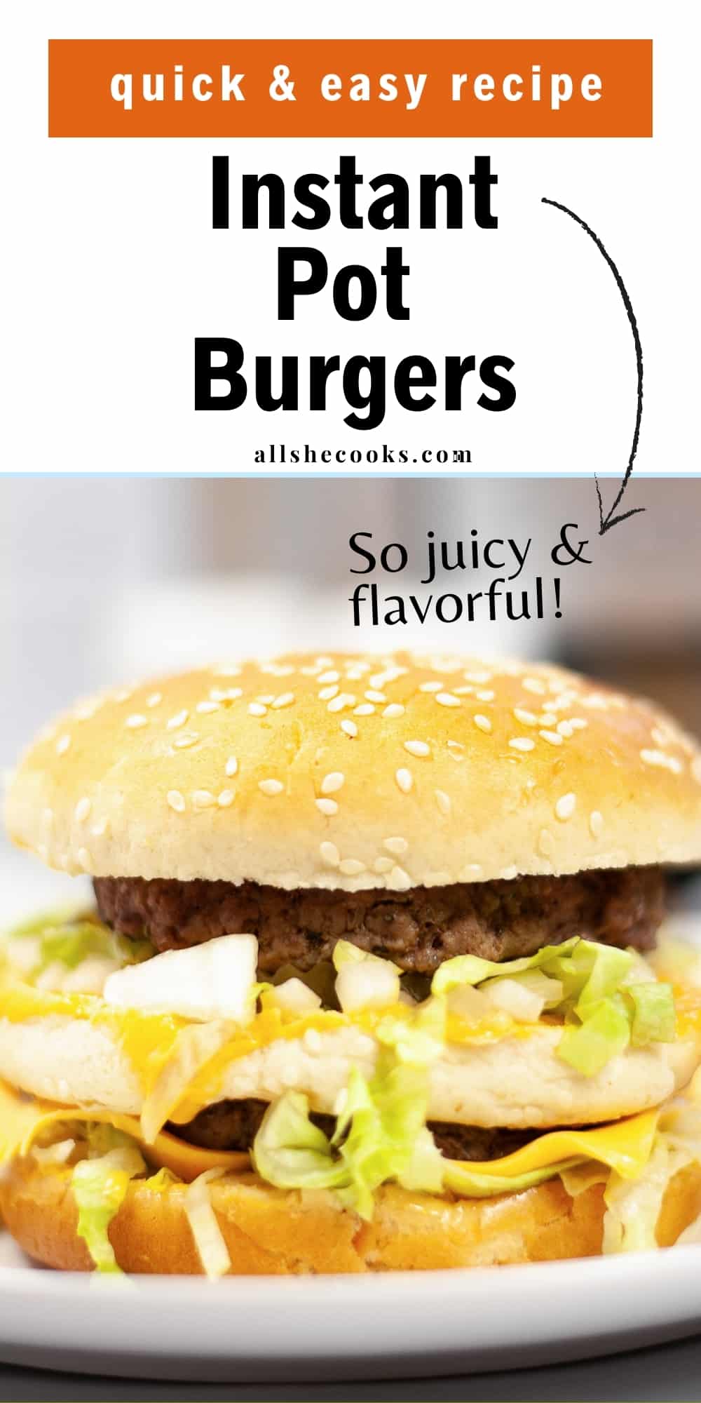 Instant Pot Burgers - No Grill Needed - All She Cooks