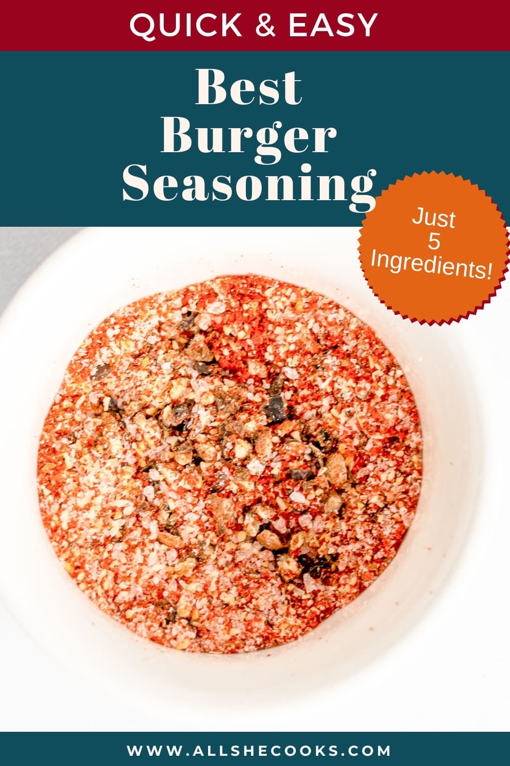 Best Burger Seasoning - Only 5 Ingredients - All She Cooks