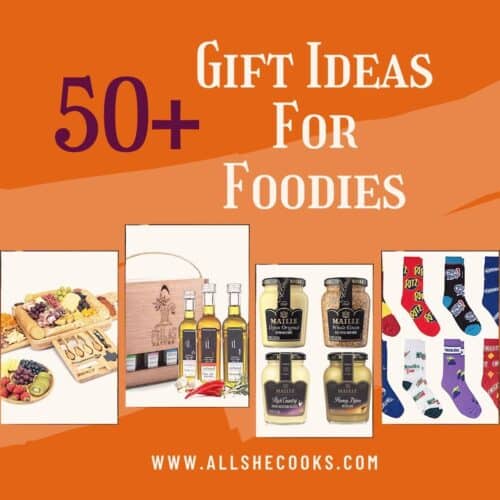 50+ Gift Ideas For Foodies - Pick the Perfect Present - All She Cooks