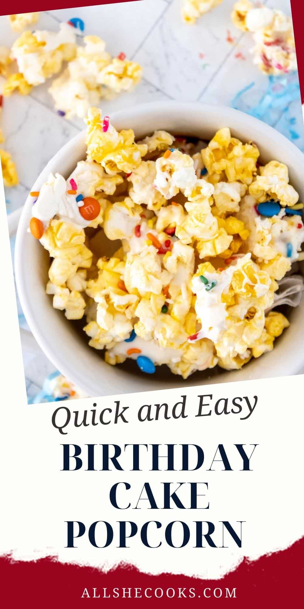 Birthday Cake Popcorn - All She Cooks