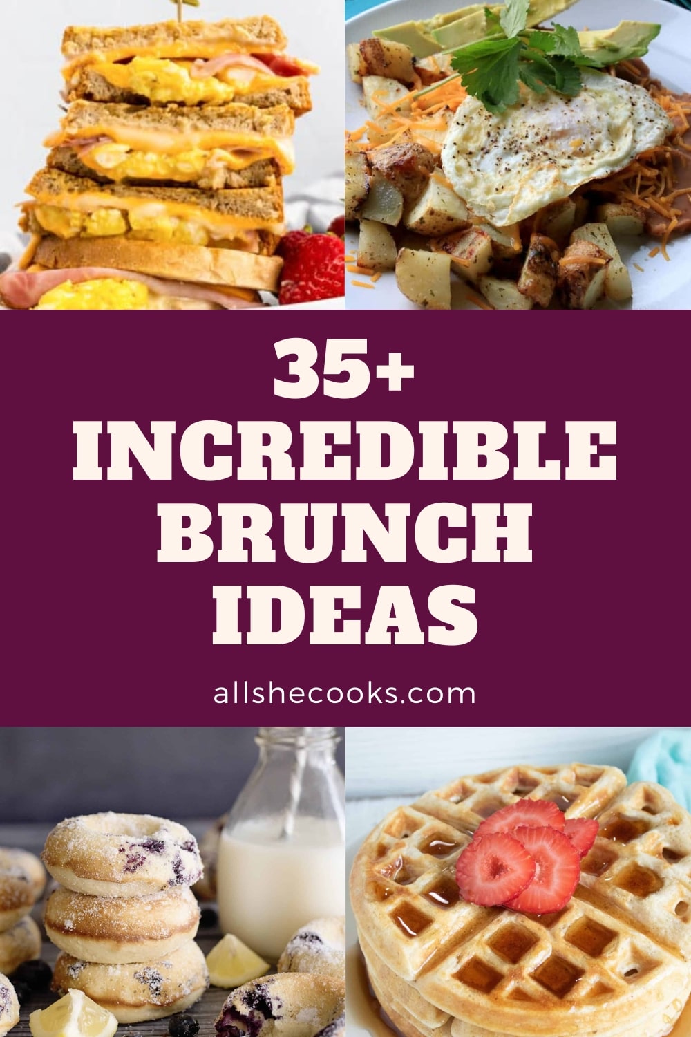 35+ Incredible Brunch Ideas - All She Cooks