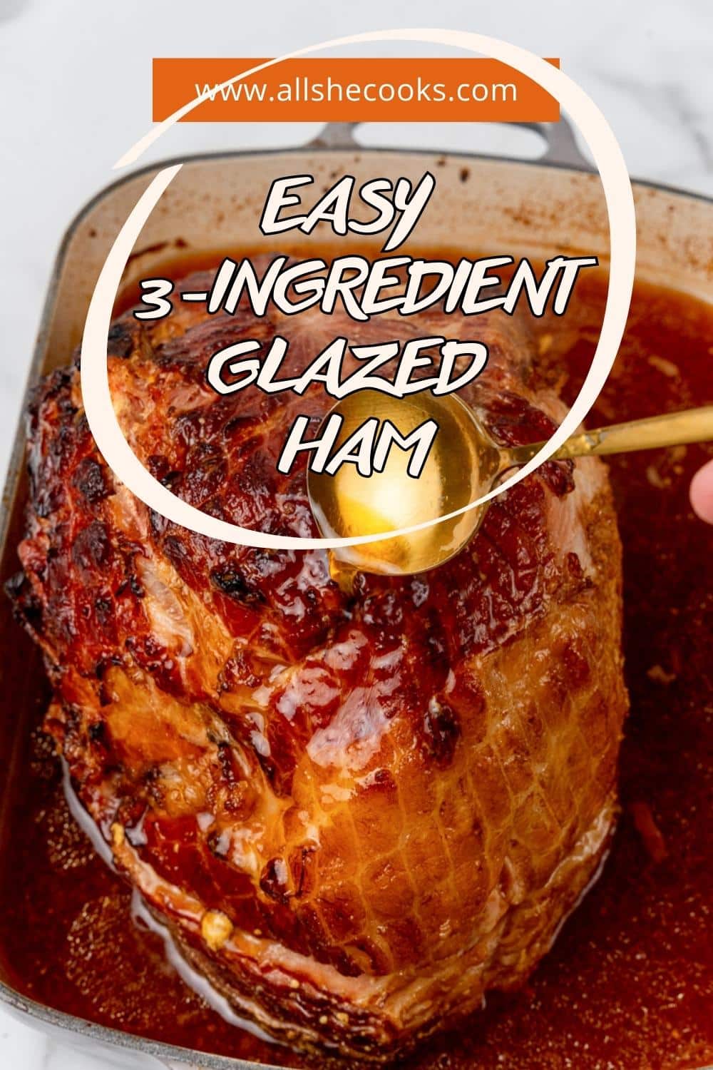 Easy 3 Ingredient Glazed Ham - Perfect for Holidays! - All She Cooks