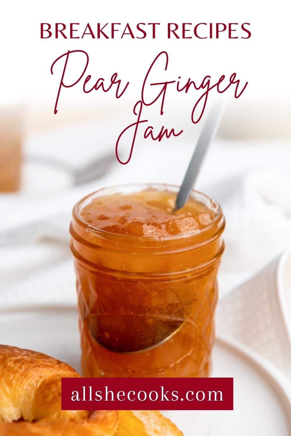 Pear Ginger Jam - All She Cooks