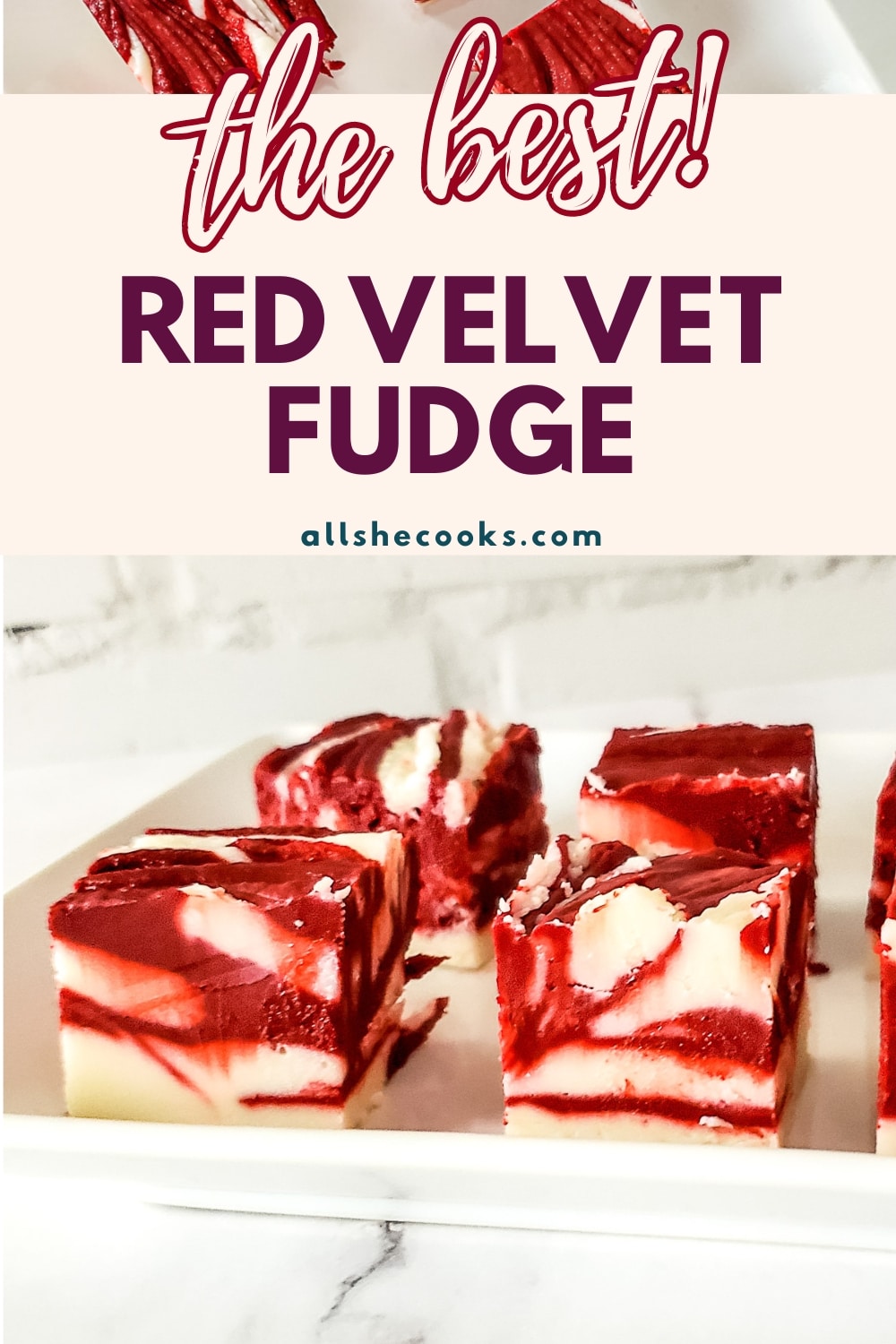 Red Velvet Fudge - All She Cooks