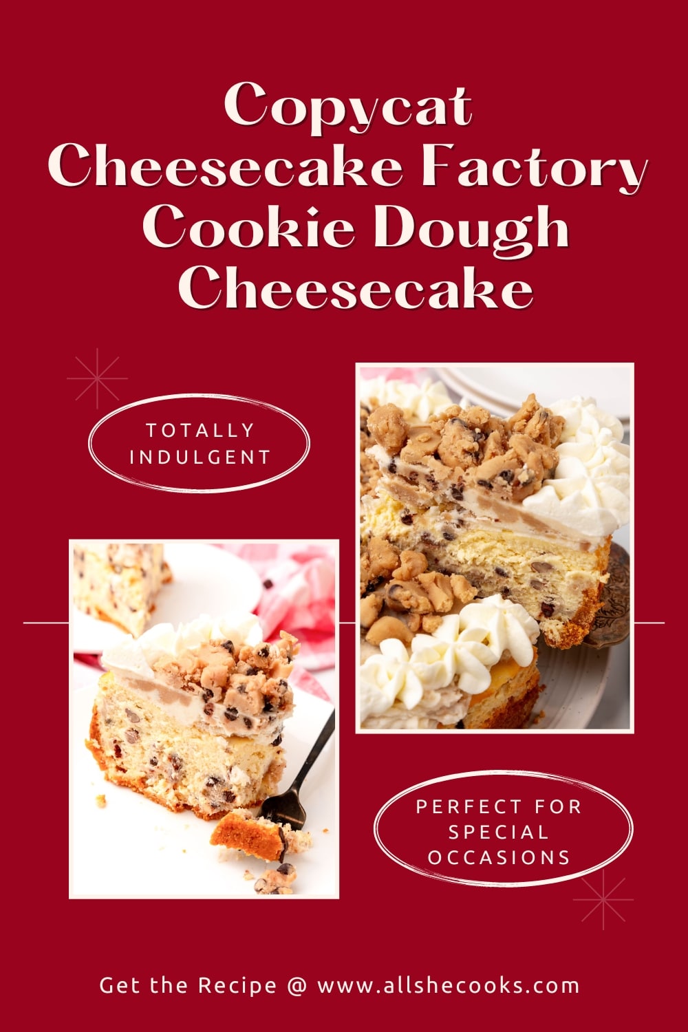 Copycat Cheesecake Factory Cookie Dough Cheesecake - All She Cooks